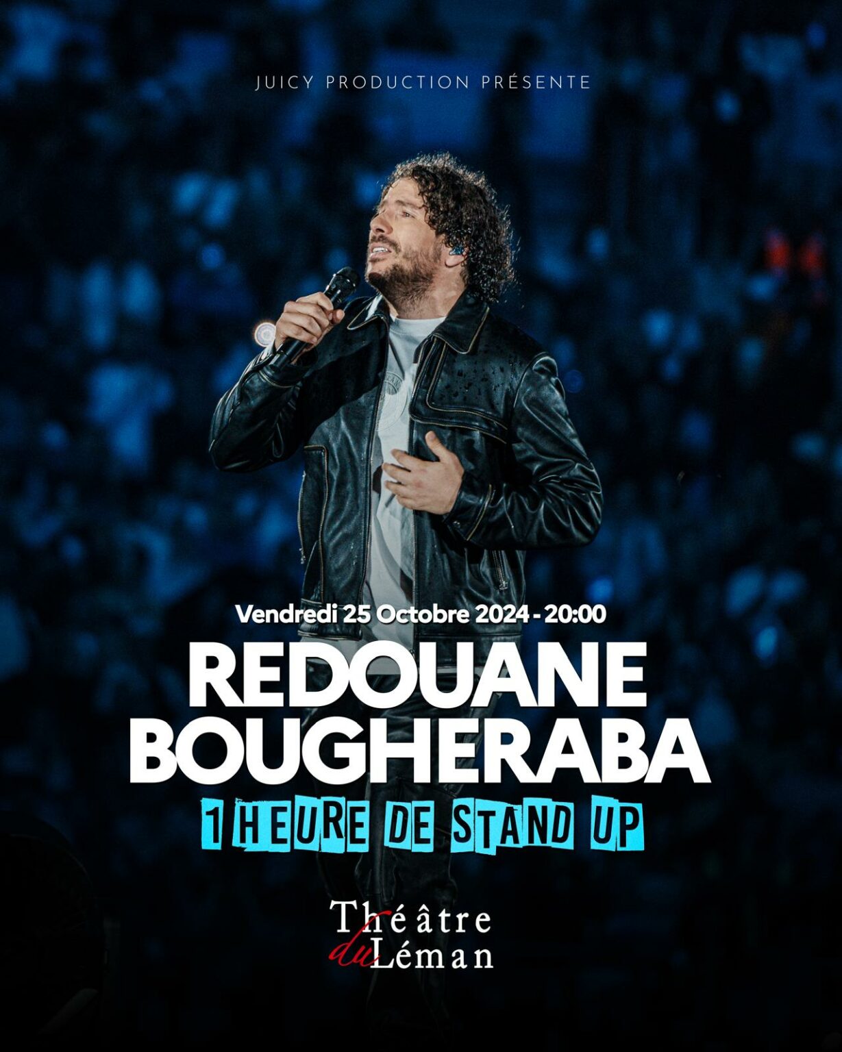 Redouane Bougheraba - Théâtre Léman - Juicy Production - Billetterie
